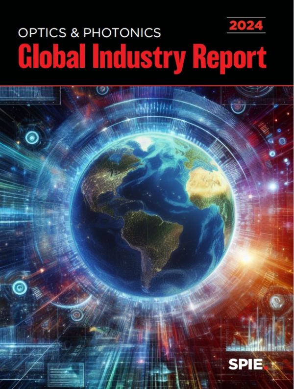 2024 SPIE 全球光学与光子学行业报告 | 书籍/报告 | 微纳视界 - 微纳制造综合服务平台